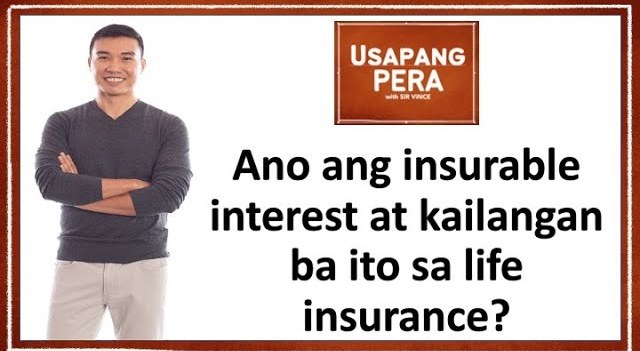 Vince Rapisura 977: Ano ang insurable interest at kailangan ba ito sa ...