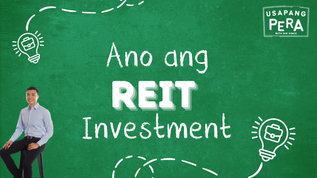 Ano ang REIT investment? - Vince Rapisura