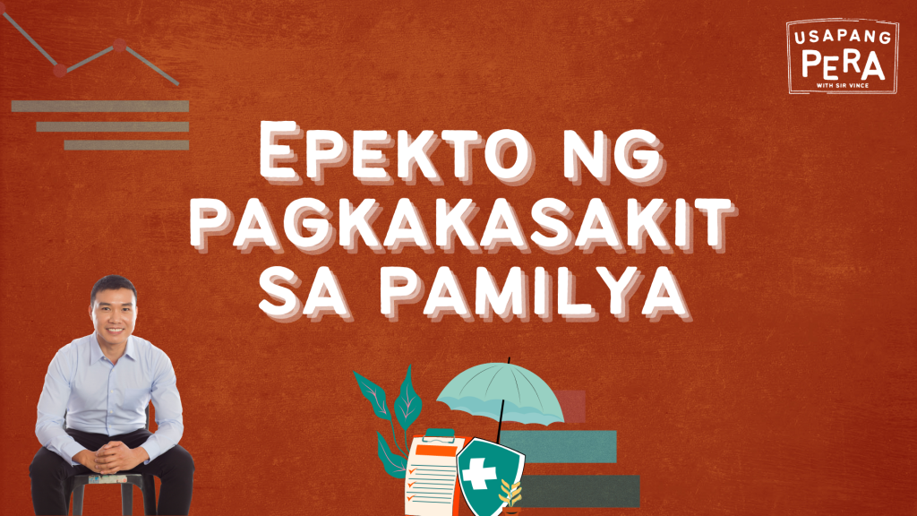 Epekto ng pagkakasakit sa pamilya - Vince Rapisura