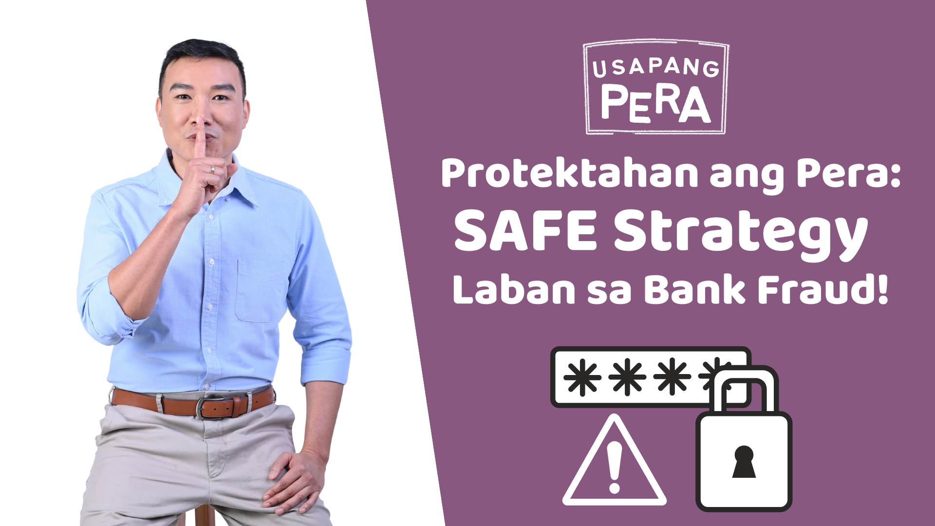 Protektahan ang Pera: SAFE Strategy Laban sa Bank Fraud! - Vince Rapisura