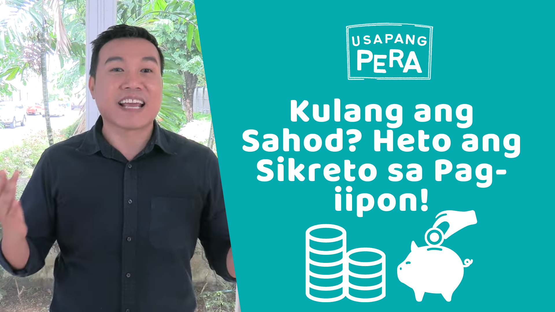 Kulang ang Sahod? Heto ang Sikreto sa Pag-iipon! - Vince Rapisura