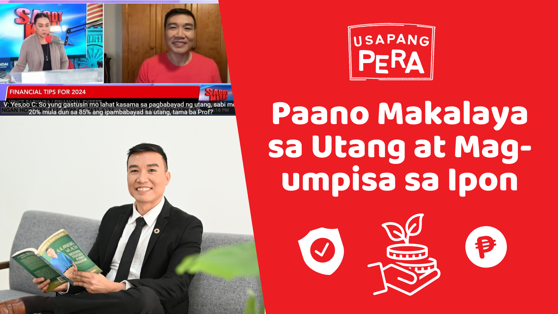 Paano Makalaya sa Utang at Mag-umpisa sa Ipon - Vince Rapisura